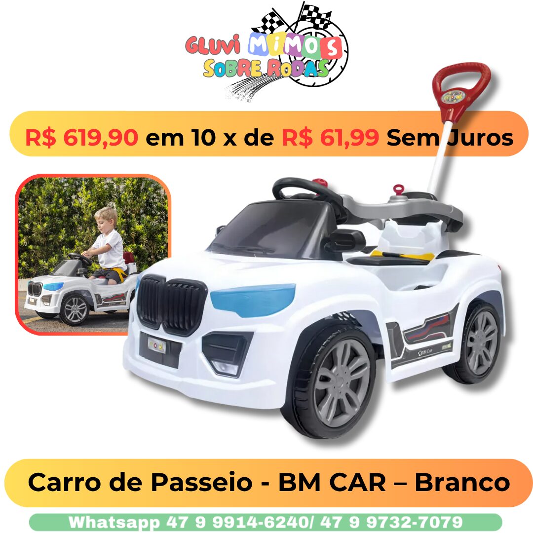 Carro de Passeio – BM CAR – Branco – Gluvi Mimos Brinquedos